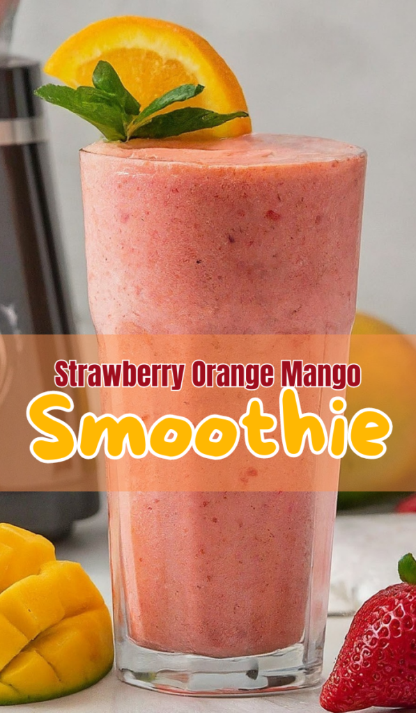 Strawberry Orange Mango Smoothie - Easy Peasy Meals
