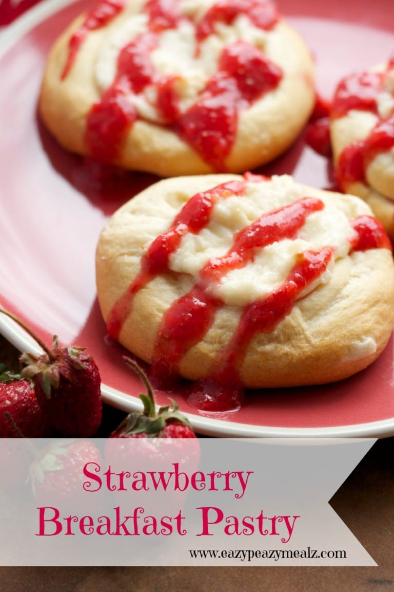 Strawberry Breakfast Pastry - Easy Peasy Meals