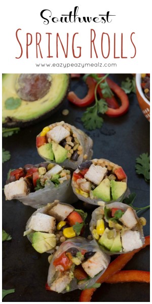 Southwest Spring Rolls - Easy Peasy Meals