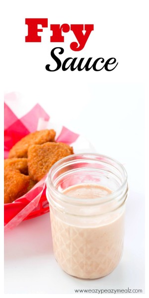 Fry Sauce - Easy Peasy Meals