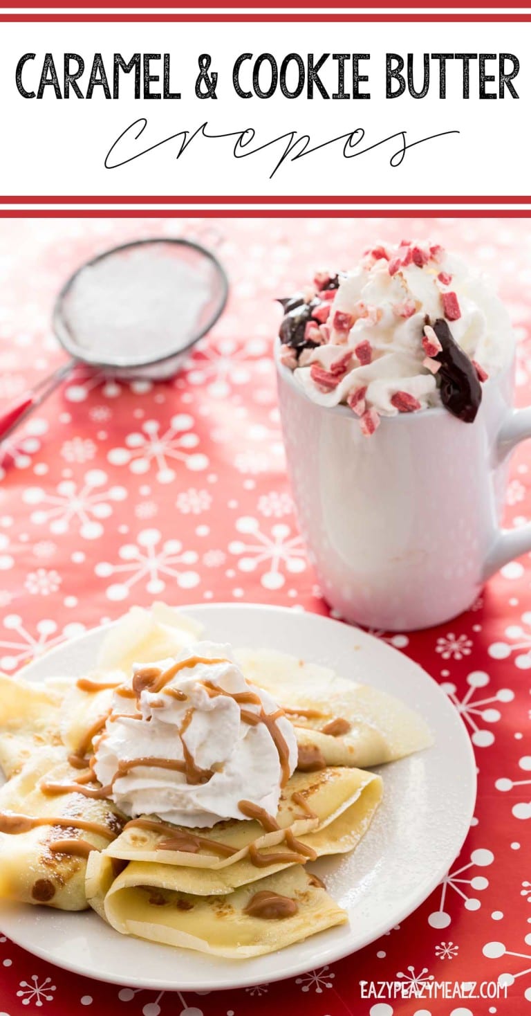 Caramel and Cookie Butter Crepes - Easy Peasy Meals