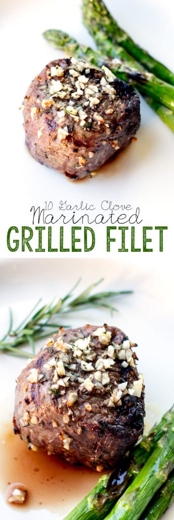 10 Garlic Clove Marinated Grilled Filet - Easy Peasy Meals