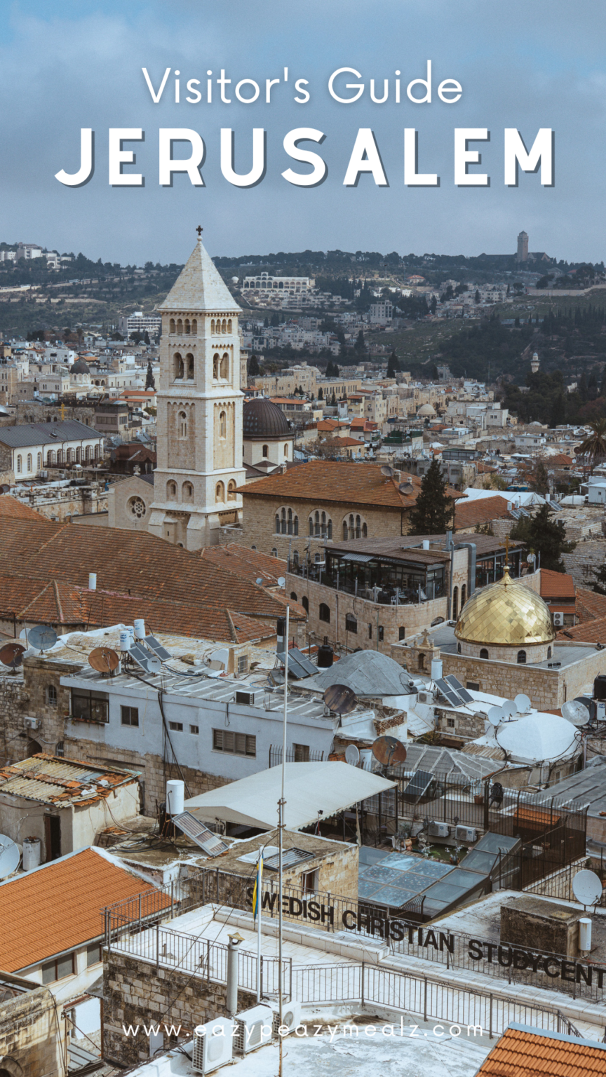 Visitor Guide to Jerusalem - Easy Peasy Meals